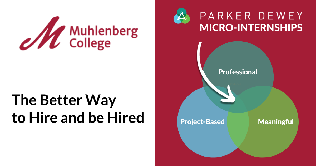 Muhlenberg College Students | Join Parker Dewey for Flexible, Paid Experience